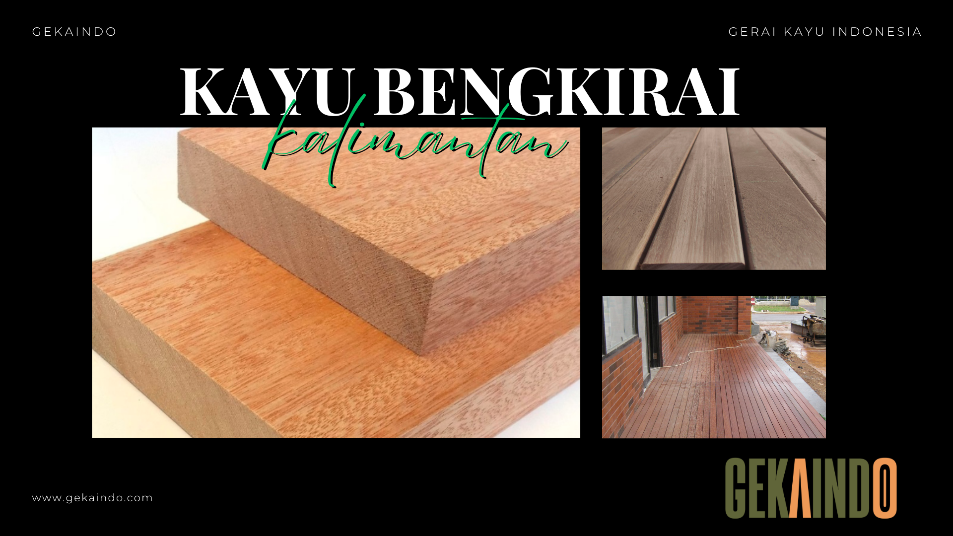Kayu Bengkirai di Surabaya - Produk Unggulan dari Gekaindo
